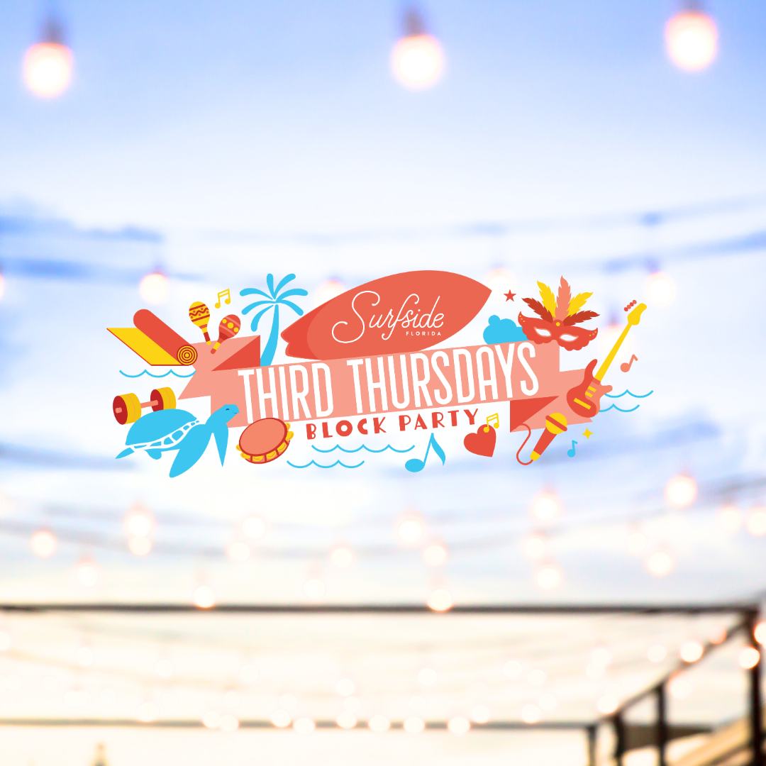 Join us for the Season's Final Third Thursday Block Party (Town of Surfside) — Nextdoor — Nextdoor