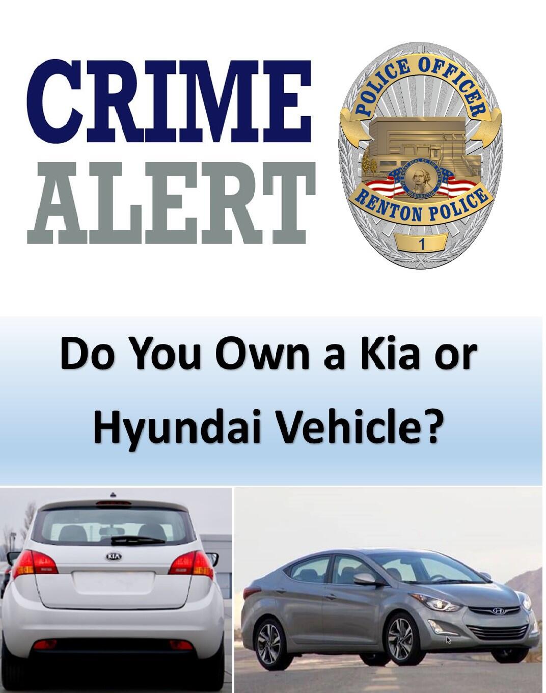 Hyundai & Kia Thefts Continue.... (Renton Police Department) — Nextdoor ...