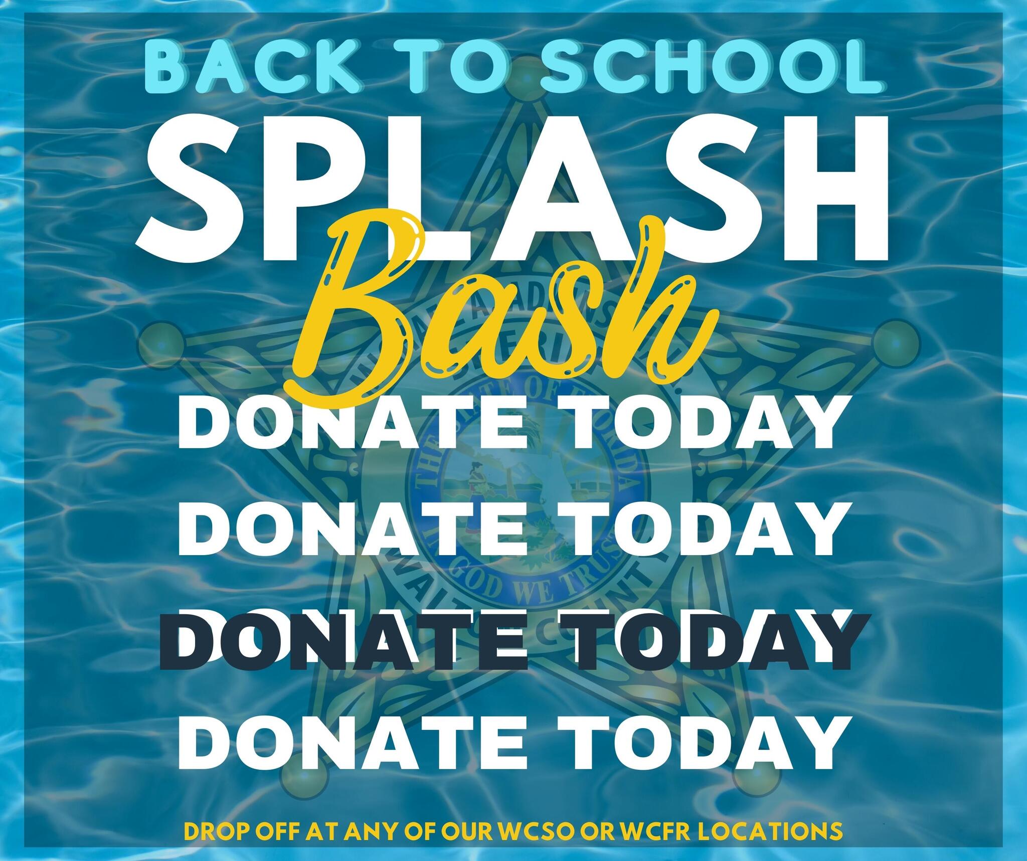 Walton County Sheriff's Office is NOW SEEKING DONATIONS for our 2023 Back-to-School Splash Bash ...