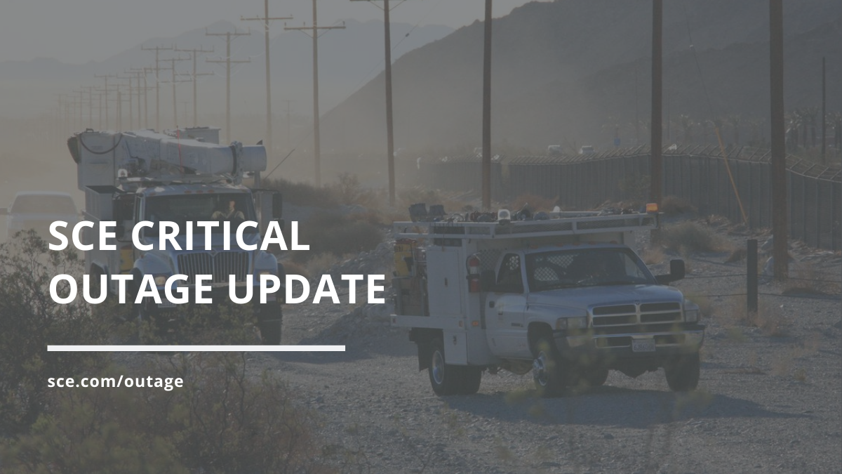 SCE Critical Outage Update for Your Neighborhood (Southern California ...