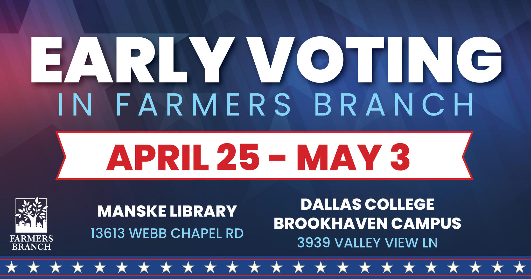 Early Voting locations are now open thru May 3 (City of Farmers Branch ...