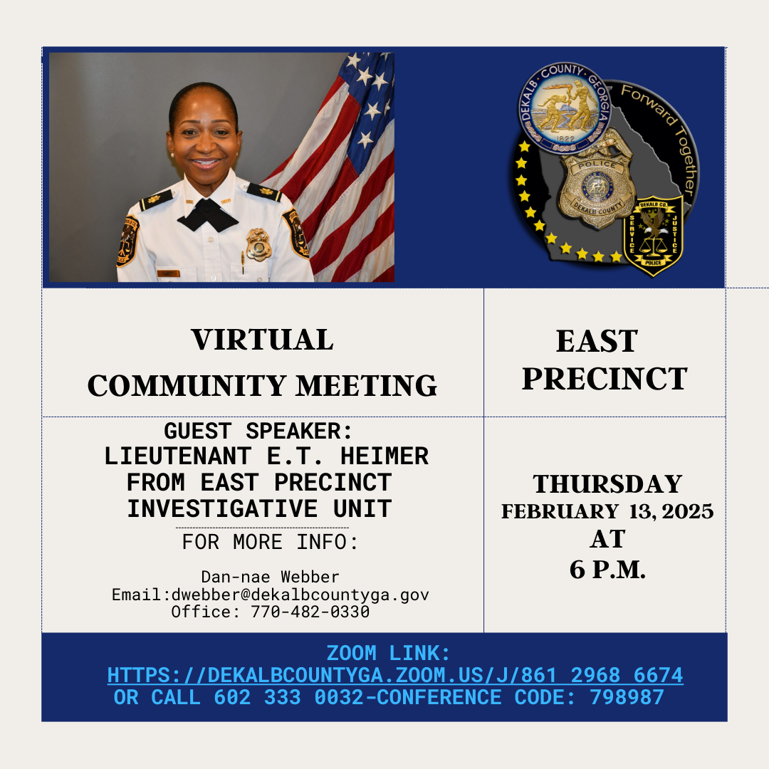 East Precinct's Virtual Community Engagement Meeting! (DeKalb County ...