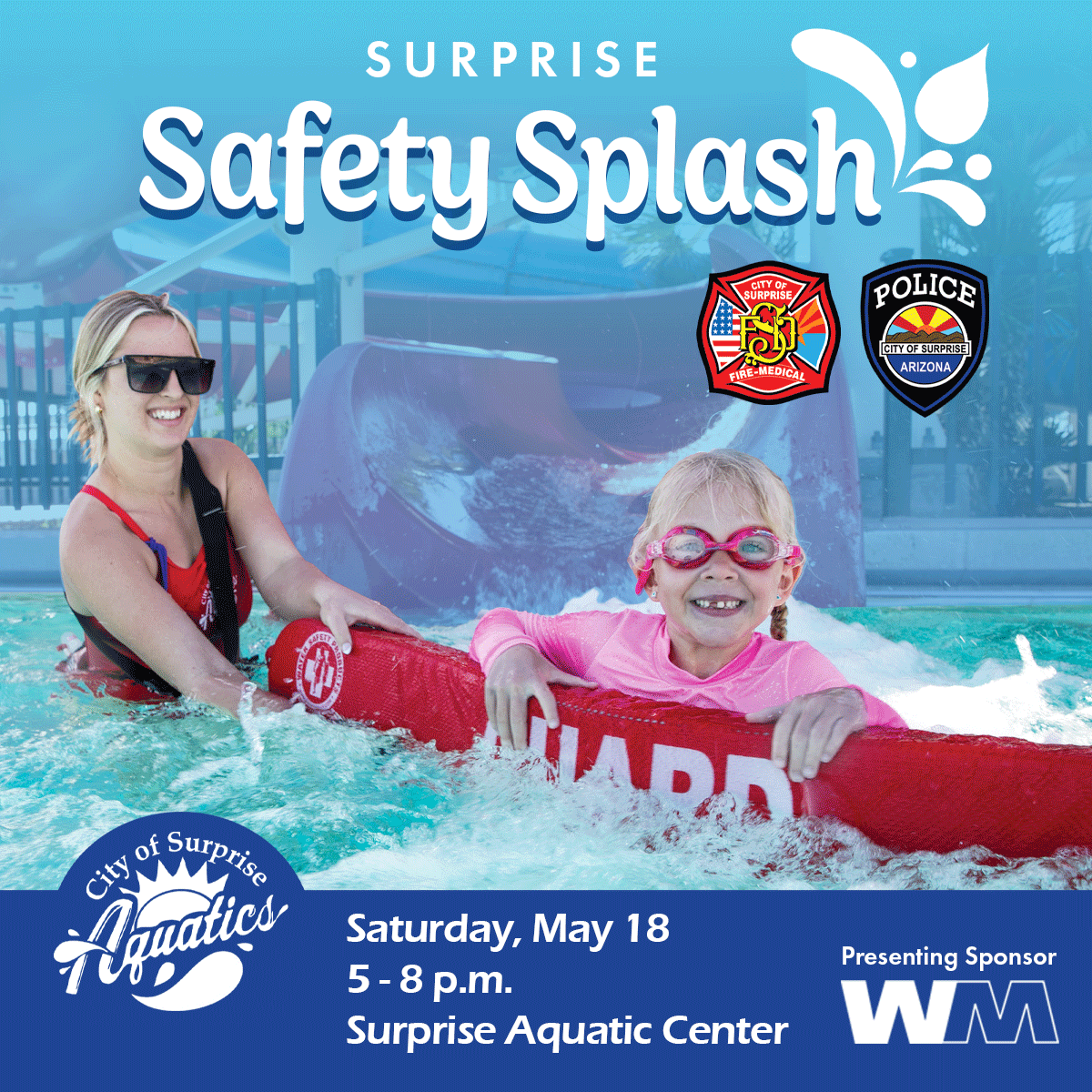 Bring the family to Surprise Safety Splash on May 18, for a free event ...