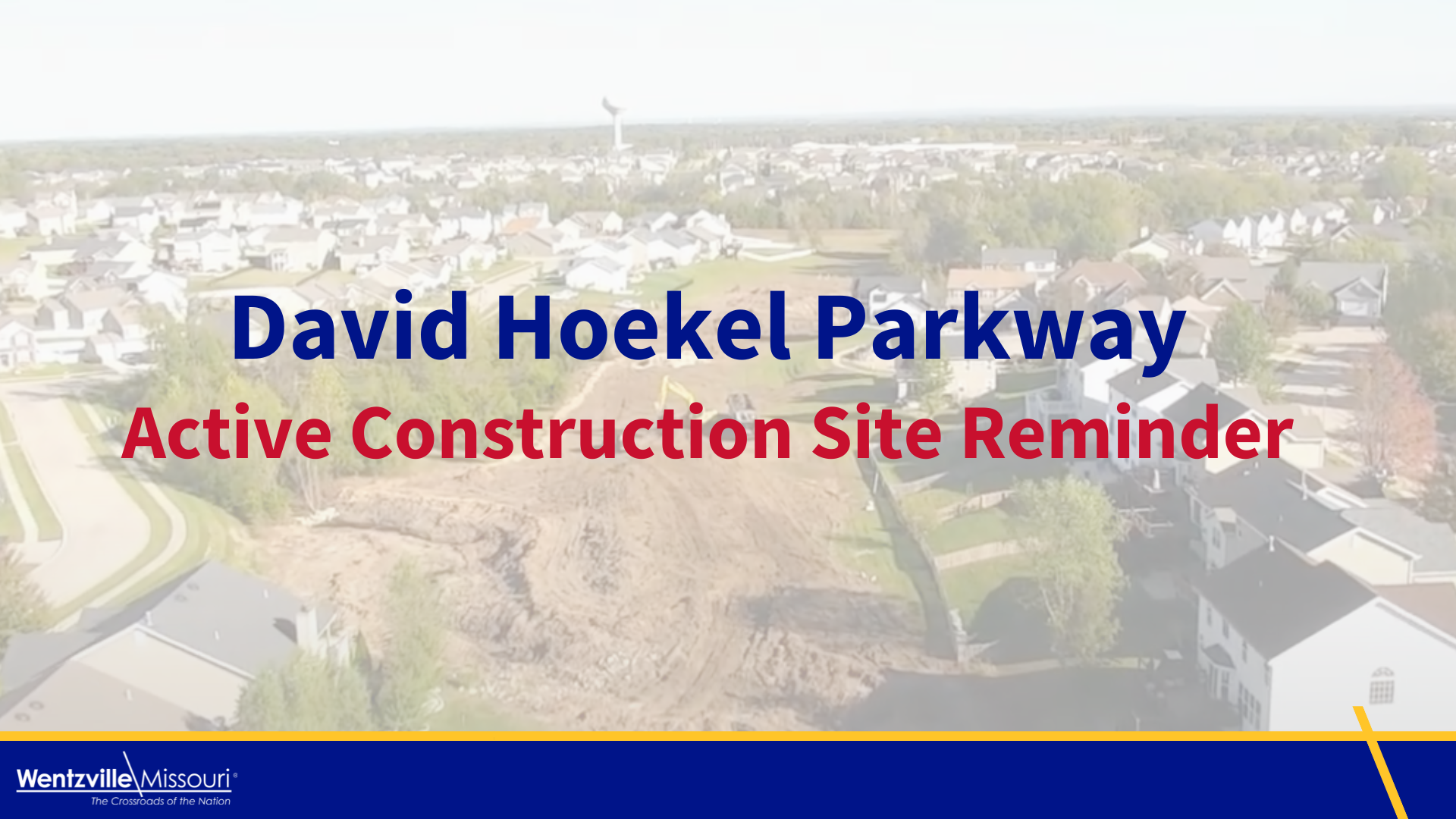 🚧 Attention, David Hoekel Parkway Neighbors! (City of Wentzville ...