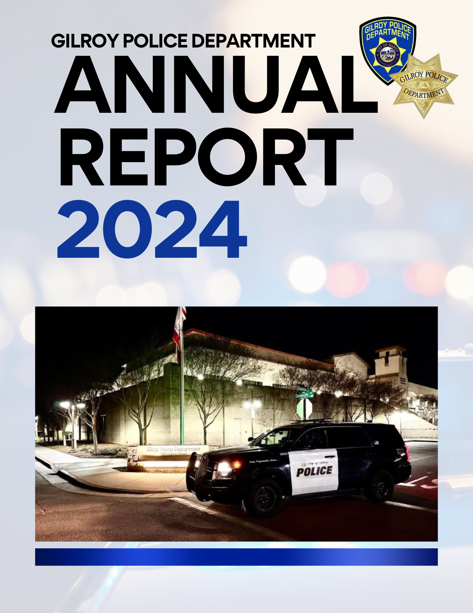The Gilroy Police Department is pleased to present the 2024 Annual ...
