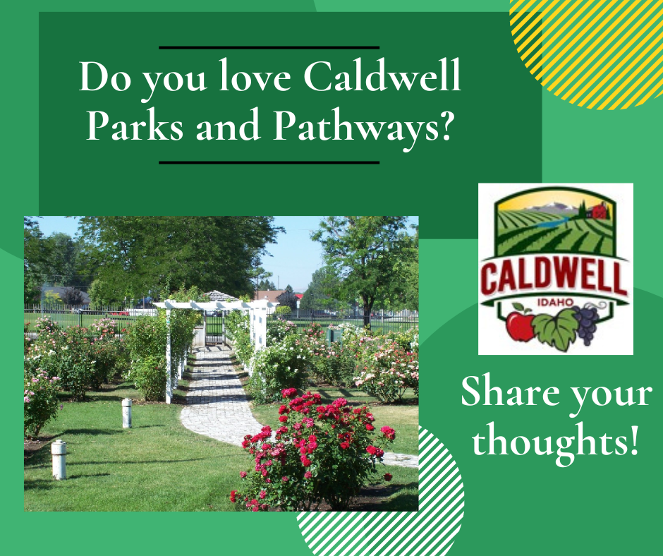 This is the final week to share your thoughts on the Caldwell Parks and ...
