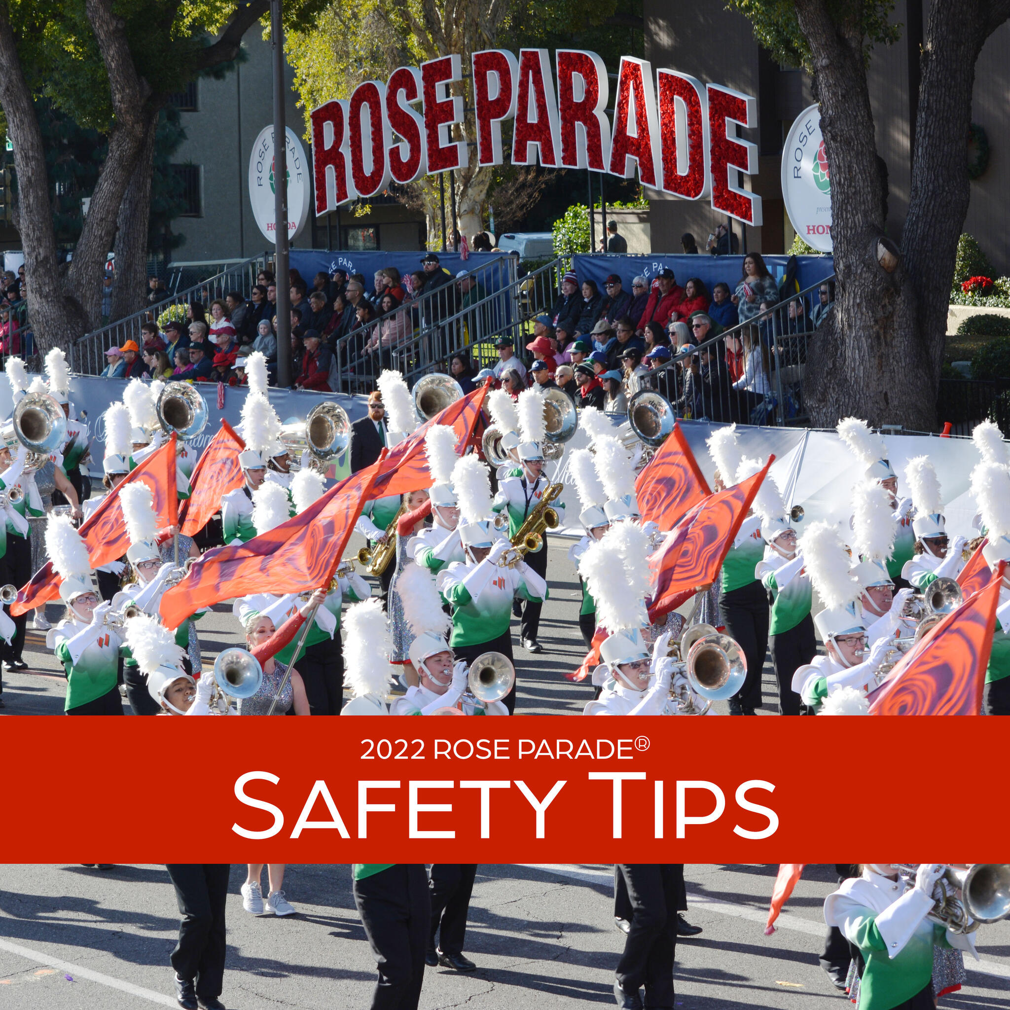 Pasadena Fire and Police Departments Issue Rose Parade® Safety Tips ...
