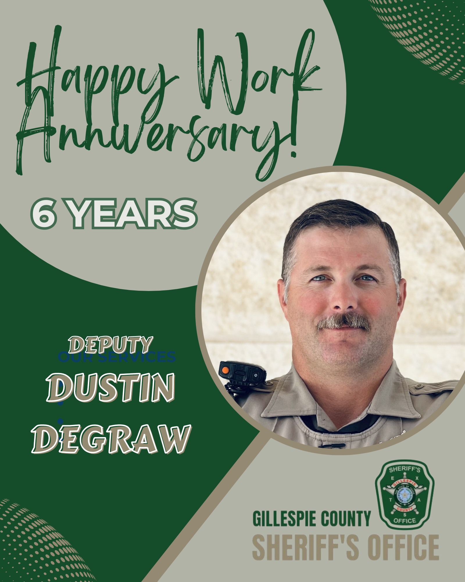 Congratulations to Deputy Dustin DeGraw on his 6th work anniversary with the Gillespie County ...
