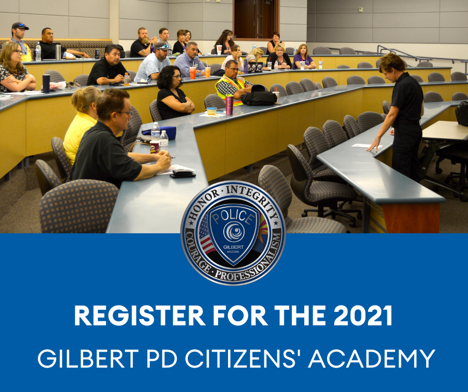 2021 Gilbert PD Citizens' Academy (Gilbert Police Department ...
