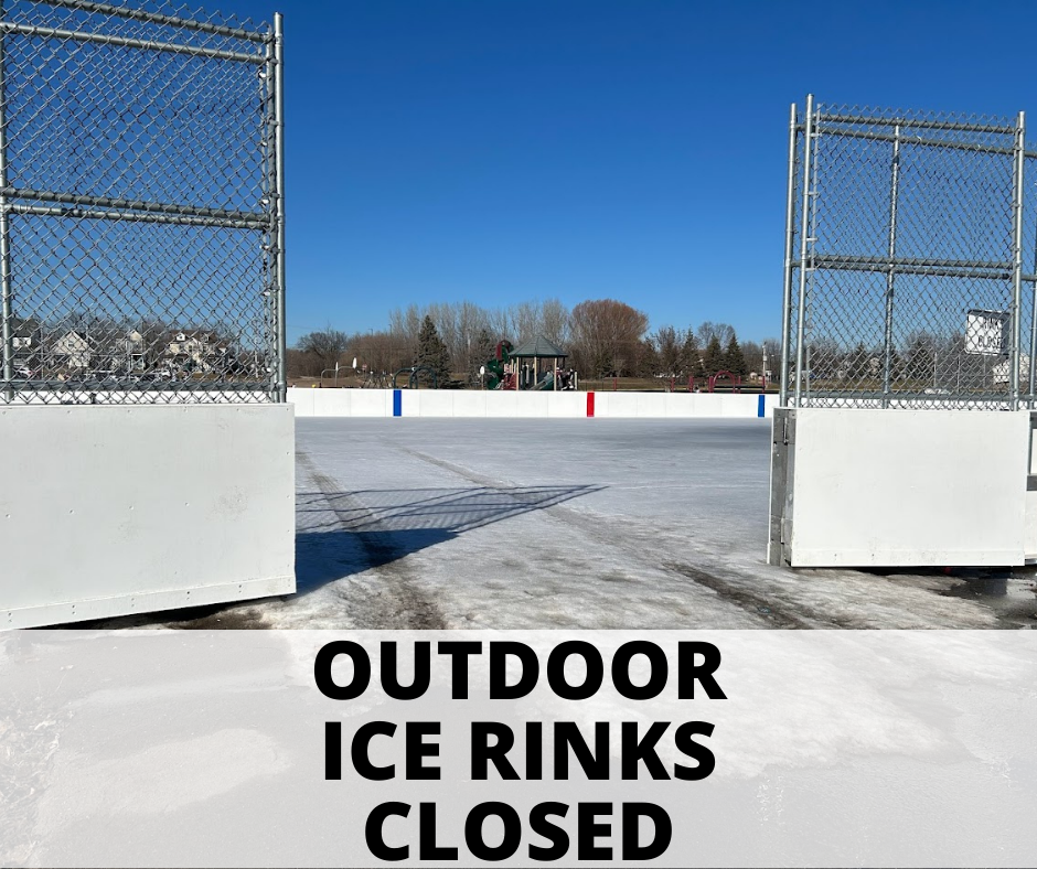 Outdoor Ice Rinks Closed - Due to warm weather, the outdoor ice rinks ...