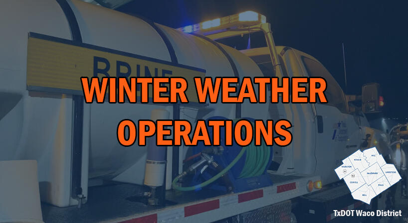 TxDOT Waco District crews will proactively mobilize this weekend to ...