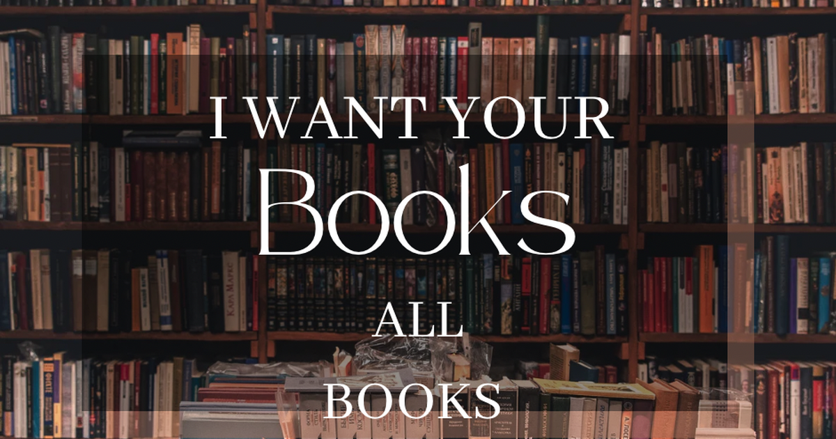 Book Buyer. I will pick up your unwanted books in Canyon Country, CA ...