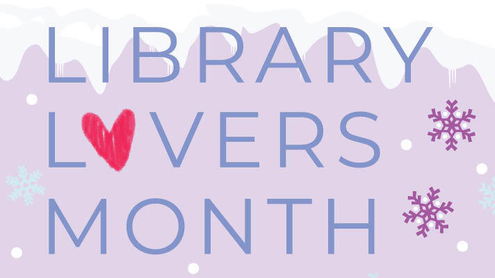 Celebrate Library Lovers' Month and Valentine's Day at MCPL ...
