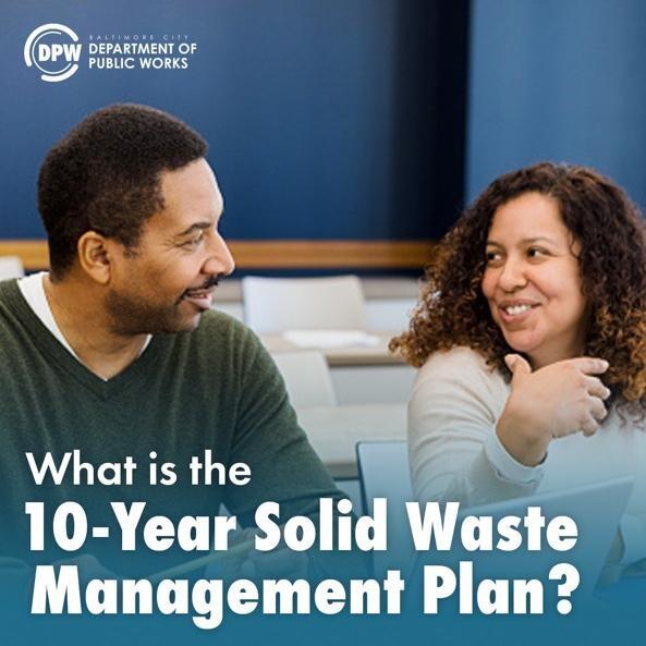 What is the 10-Year Solid Waste Management Plan? (Baltimore City Department of Public Works ...