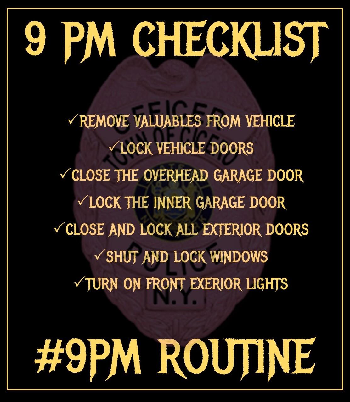 9 pm routine (Town of Cicero Police Department) — Nextdoor — Nextdoor