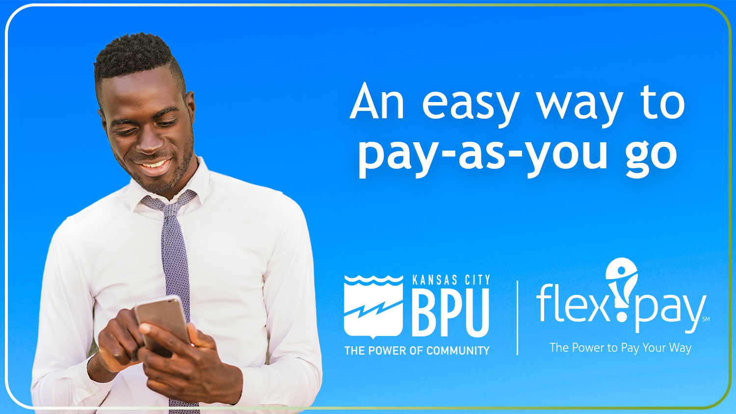 BPU’s FlexPay option helps you avoid falling behind on your payments by ...