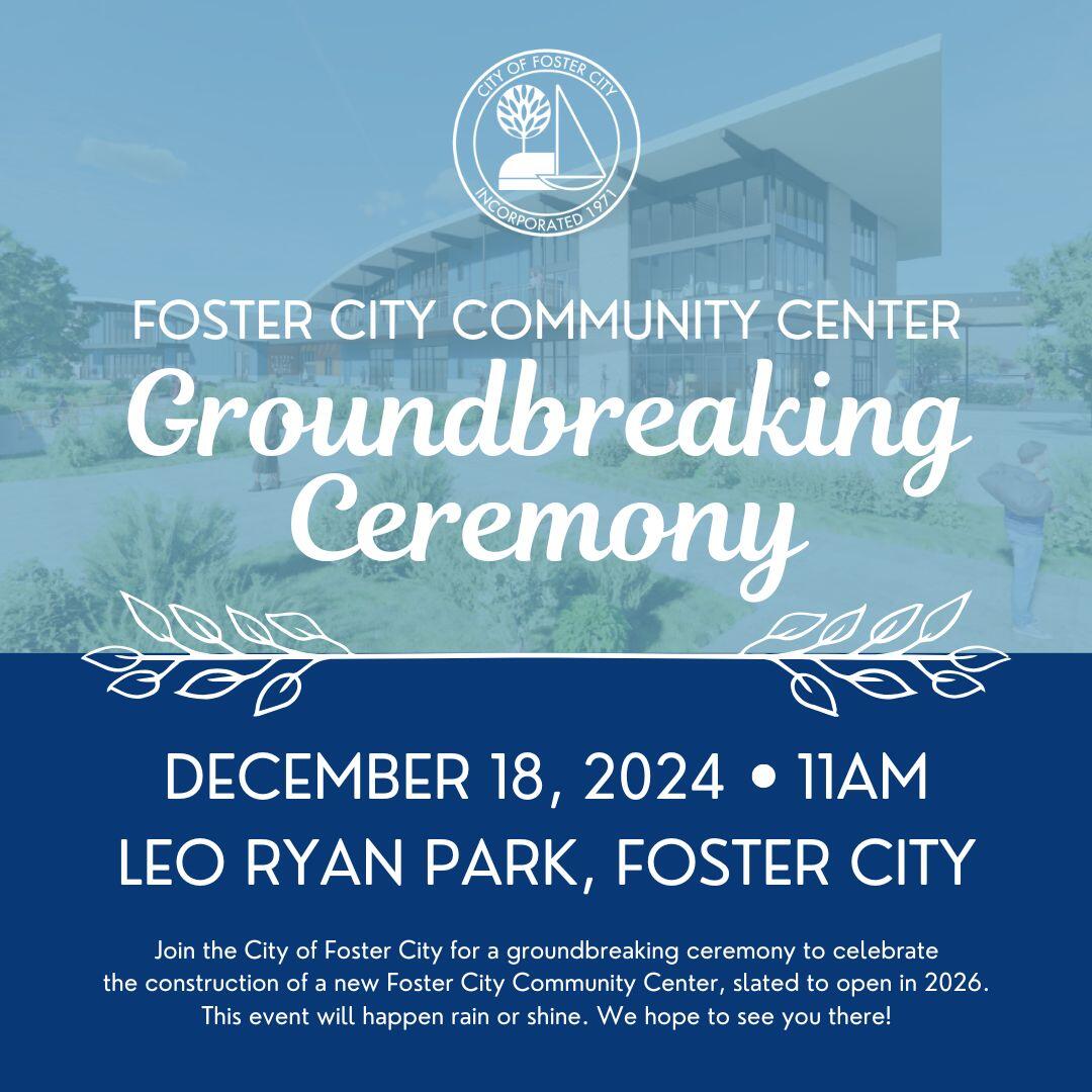 Join the City of Foster City for a groundbreaking ceremony to celebrate ...