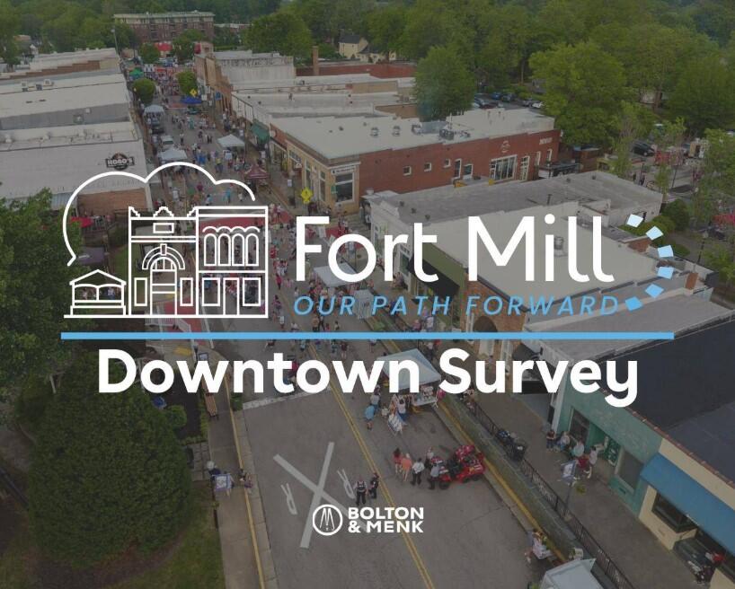 The Town of Fort Mill is developing a Downtown Master Plan as part of ...