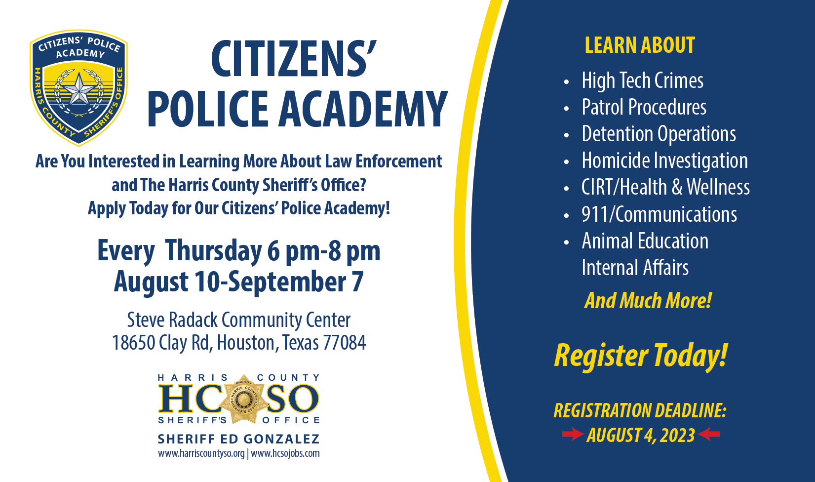 The Harris County Sheriff's Office is now accepting applications for the upcoming Citizens ...
