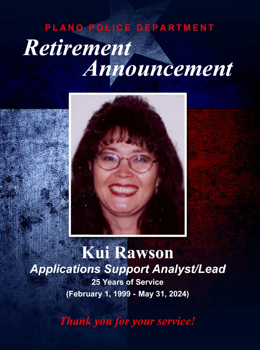 On May 31, 2024, Kui Rawson will retire from the City of Plano with ...