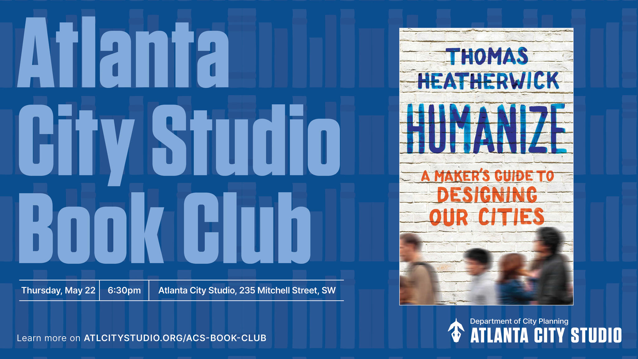 This month, the Atlanta City Studio Book Club is diving into Humanize ...