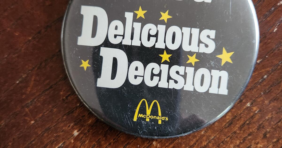 McDonald's 'Make a Delicious Decision' Button for $10 in Harrisburg, PA ...