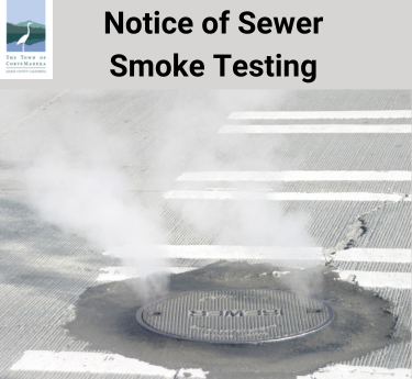 OFFICIAL NOTICE-SMOKE TESTING OF SEWER LINES-GREENBRAE BOARDWALK- 11/18 ...