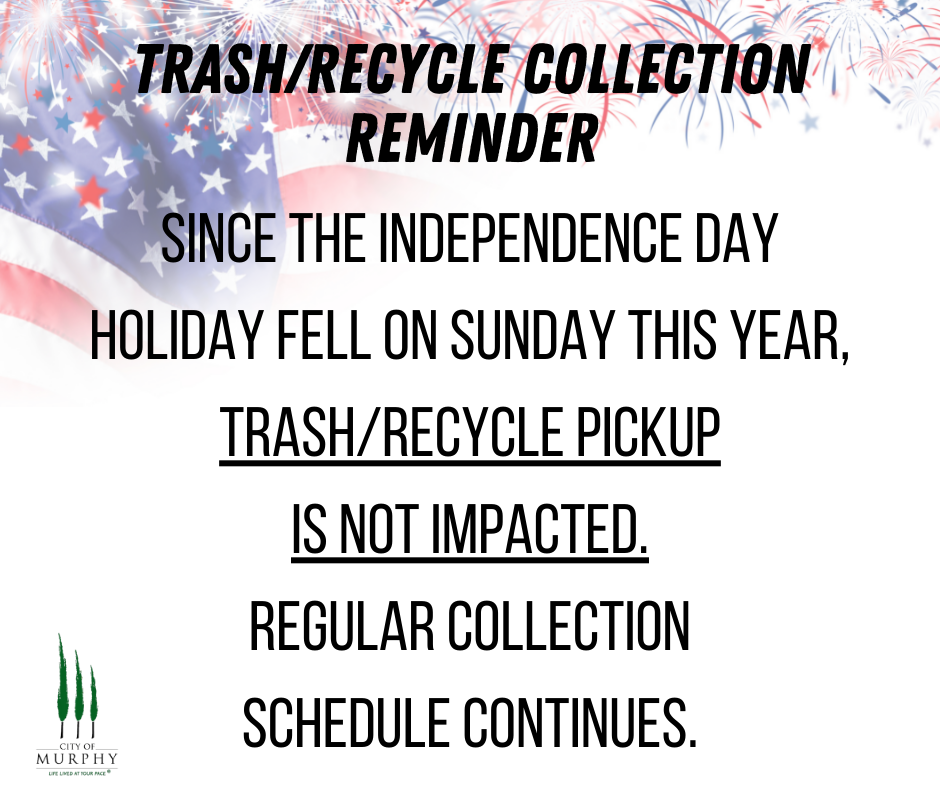 Friendly reminder - trash/recycle collection was not impacted by the ...