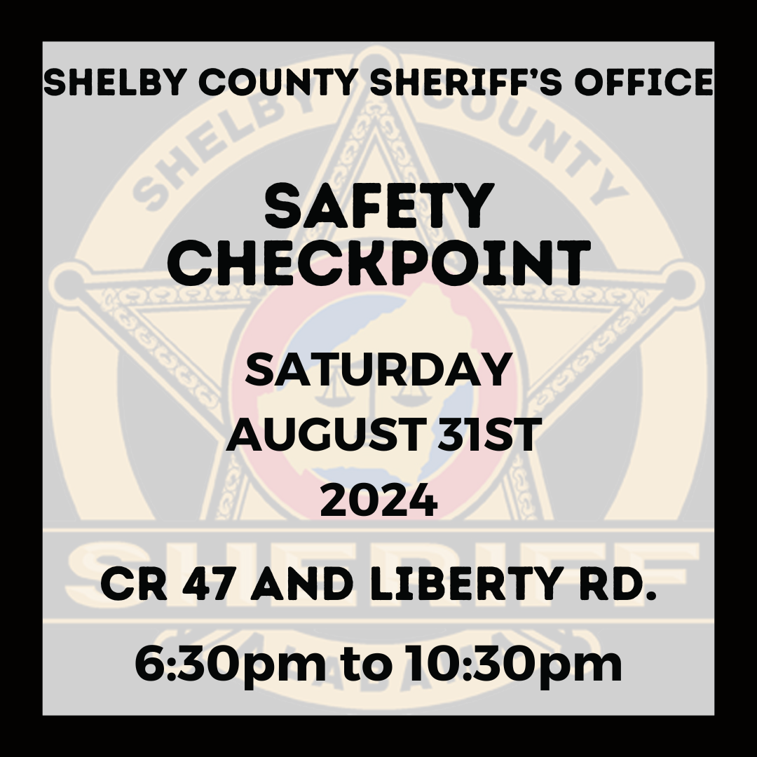 Safety Checkpoint Planned for Saturday, August 31st, 2024. (Shelby ...