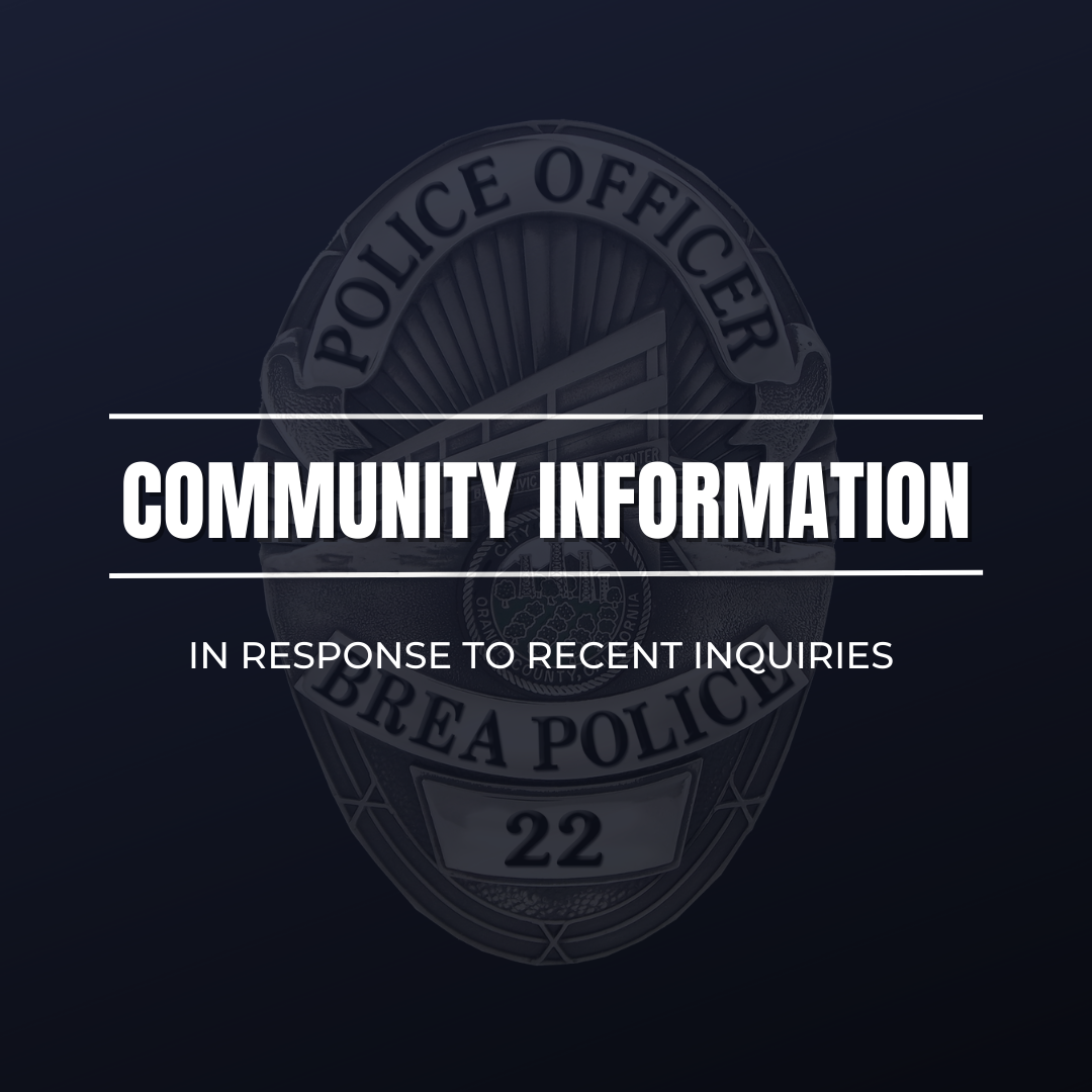 The Brea Police Department makes a concerted effort to engage with our ...