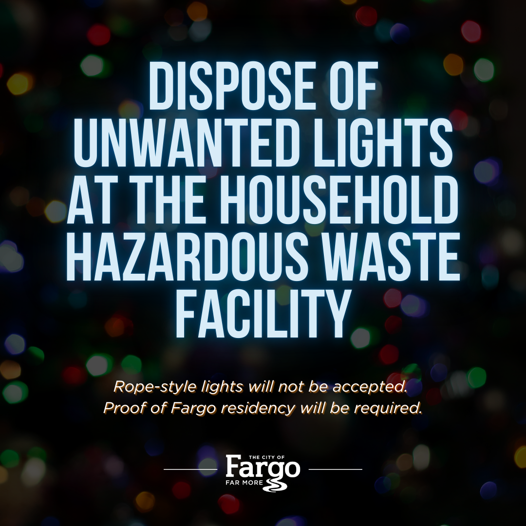 Now through January 31, 2025, at the Household Hazardous Waste (HHW ...