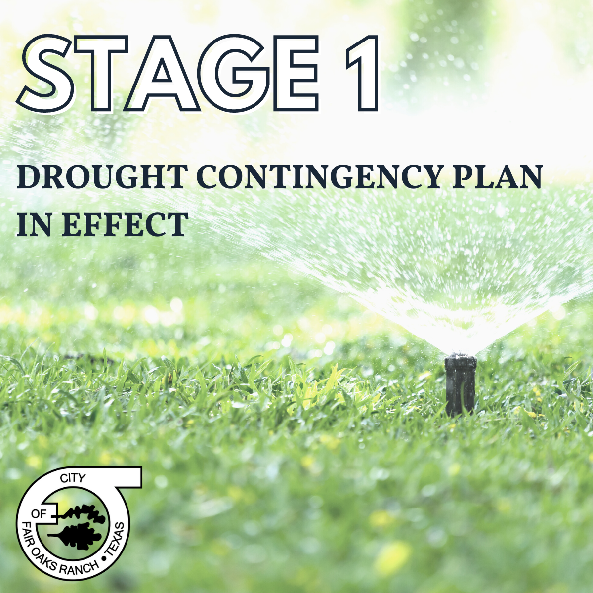 Stage 1 - Drought Contingency Plan in EFFECT for Fair Oaks Ranch (City ...