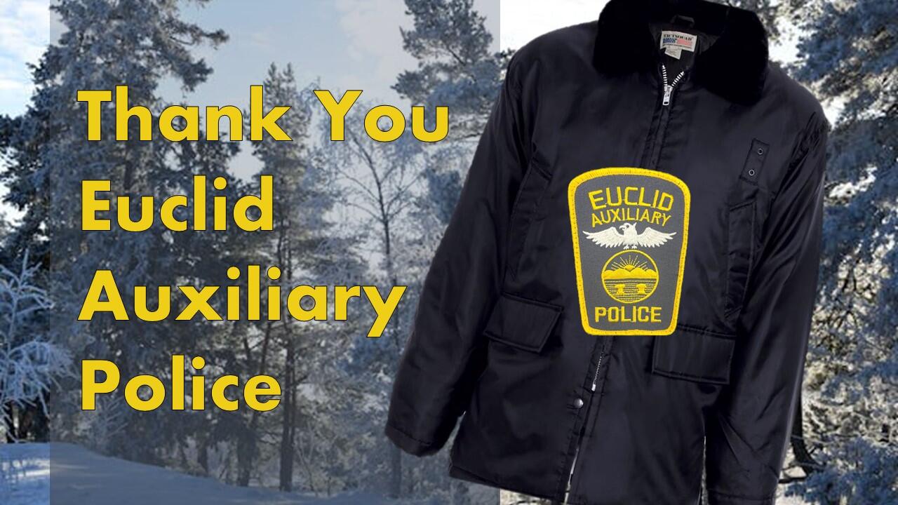 A Heartfelt Thank You to Our Euclid Police Auxiliary Officers! (Euclid ...
