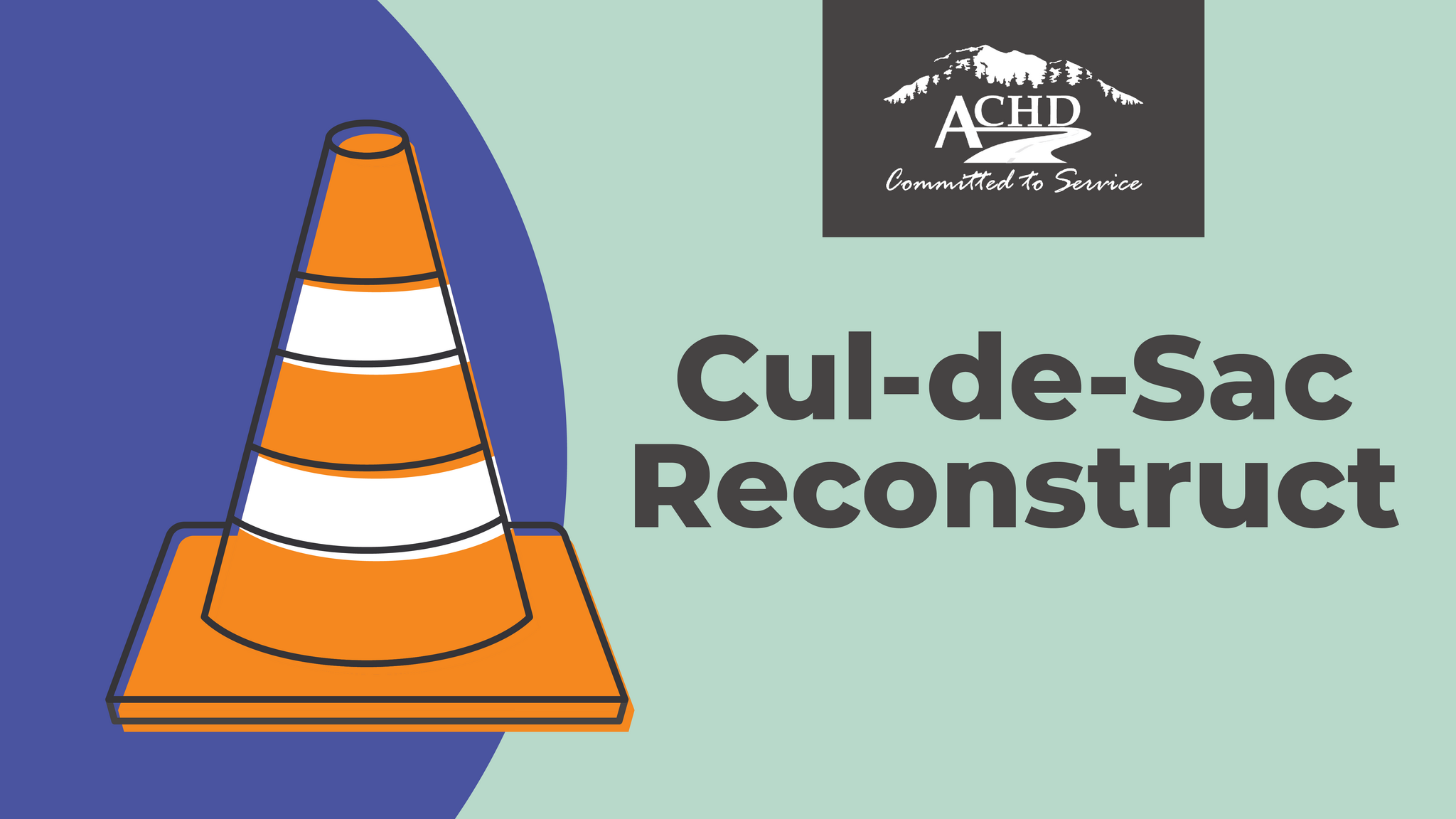 ACHD will begin construction on the 2023 Cul-de-Sac Reconstruction ...