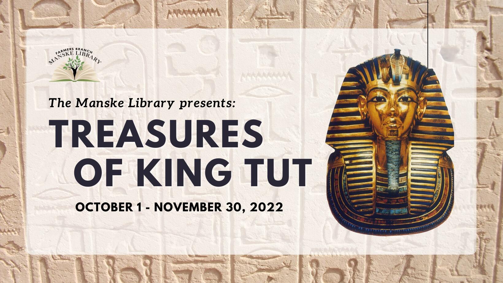 Treasures of King Tut (City of Farmers Branch) — Nextdoor — Nextdoor