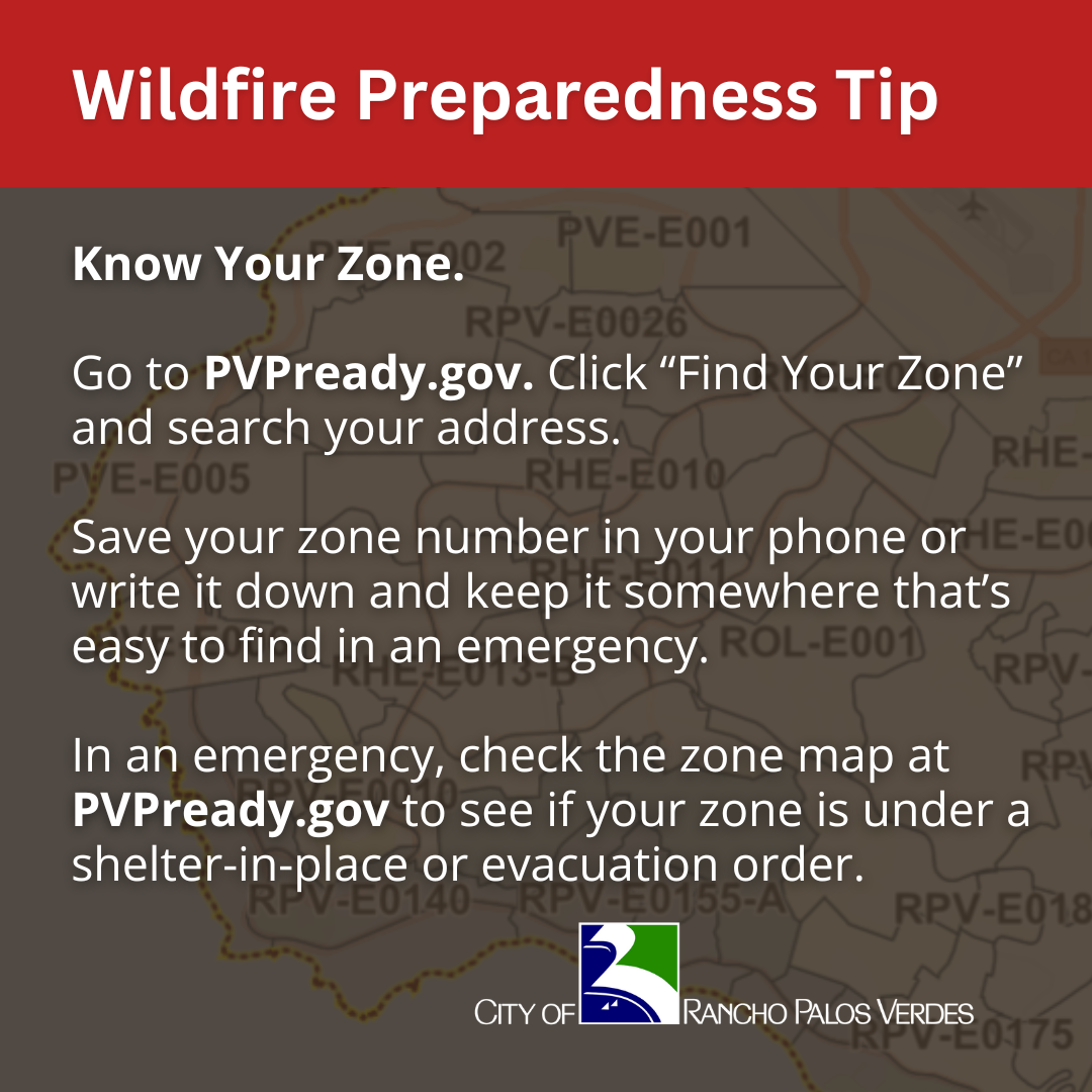 Wildfire preparedness tip: Know Your Zone. (City of Rancho Palos Verdes ...