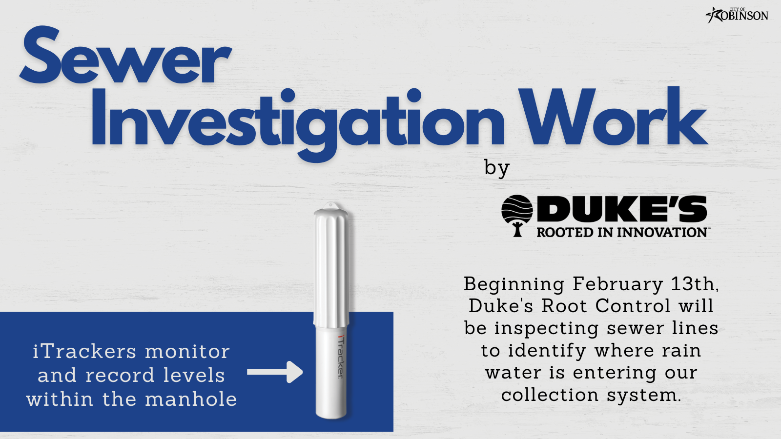 Beginning Monday, February 13th, Duke's Root Control will be inspecting ...