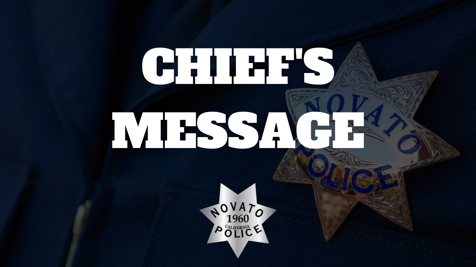 A Message From The Chief of Police: (Novato Police Department ...