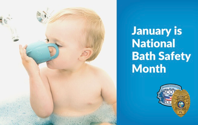 National Bath Safety Month (Ocoee Police Department) — Nextdoor — Nextdoor