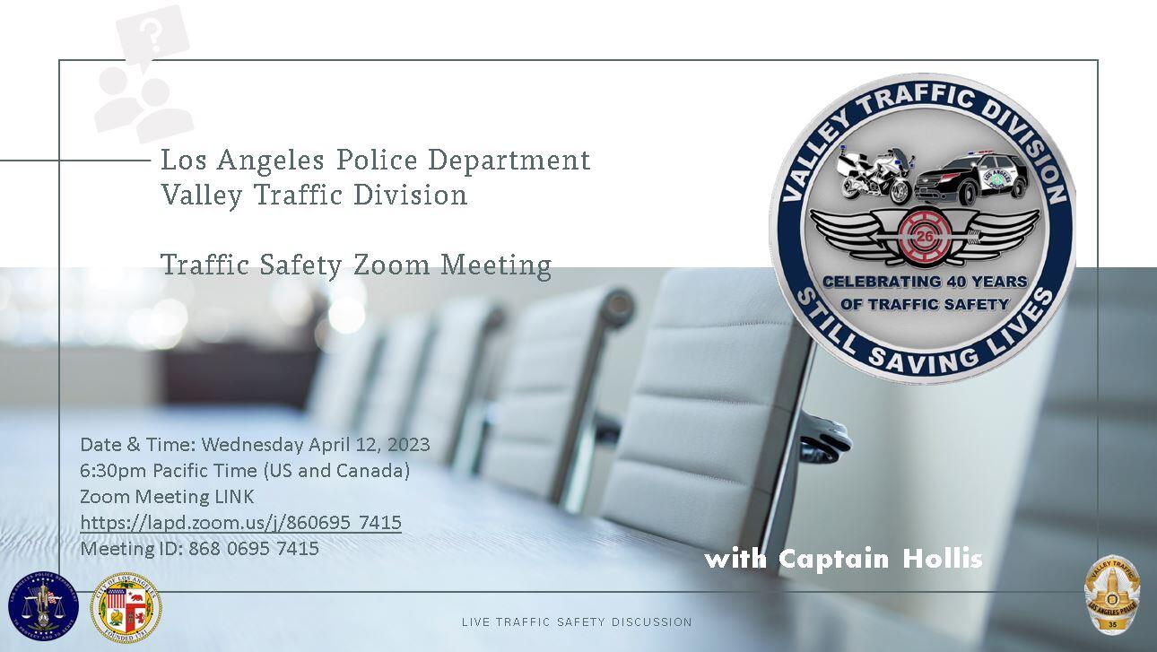 Traffic Safety Zoom Meeting with the Captain. (Los Angeles Police Department) — Nextdoor — Nextdoor