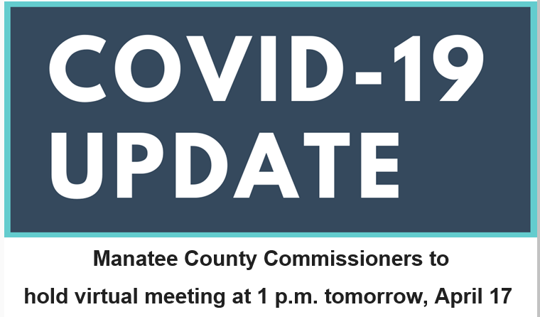 Manatee County Commissioners to hold virtual meeting at 1 p.m. tomorrow ... Manatee County Commissioners to hold virtual meeting at 1 p.m. tomorrow ...