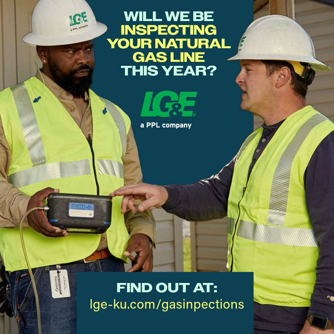 It's time for LG&E's annual natural gas safety inspections when we ...
