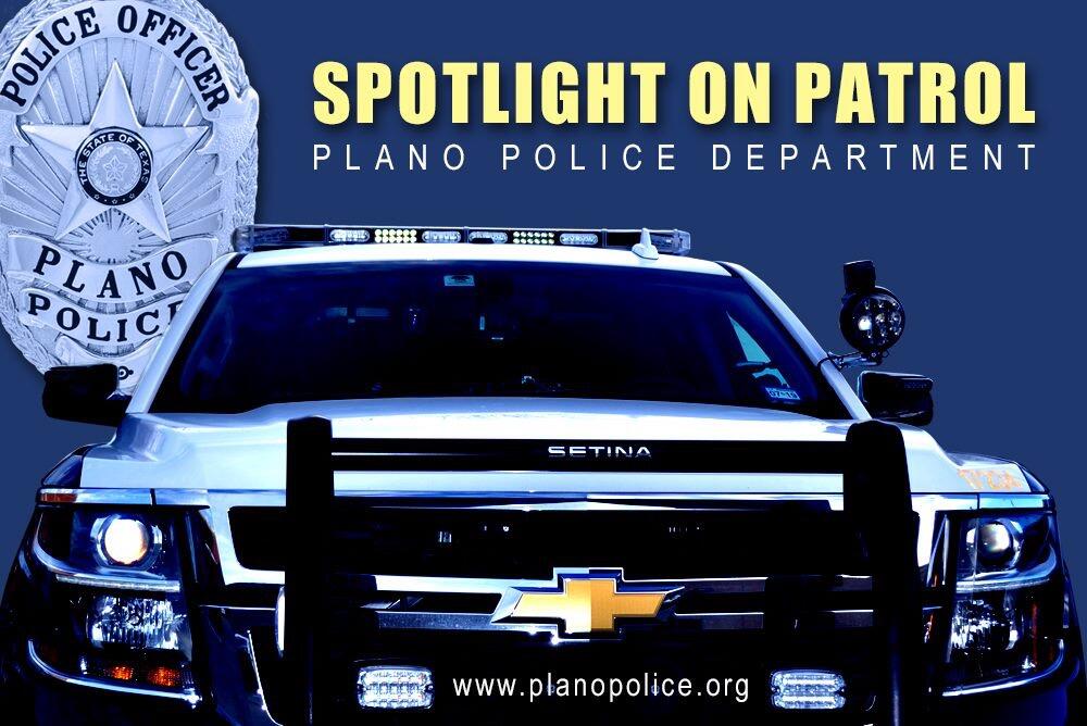 Spotlight on Patrol (Plano Police Department) — Nextdoor — Nextdoor