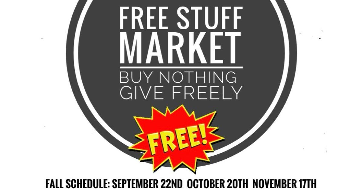 Free Stuff Market! Take what you want, bring what you can. No Cash ...