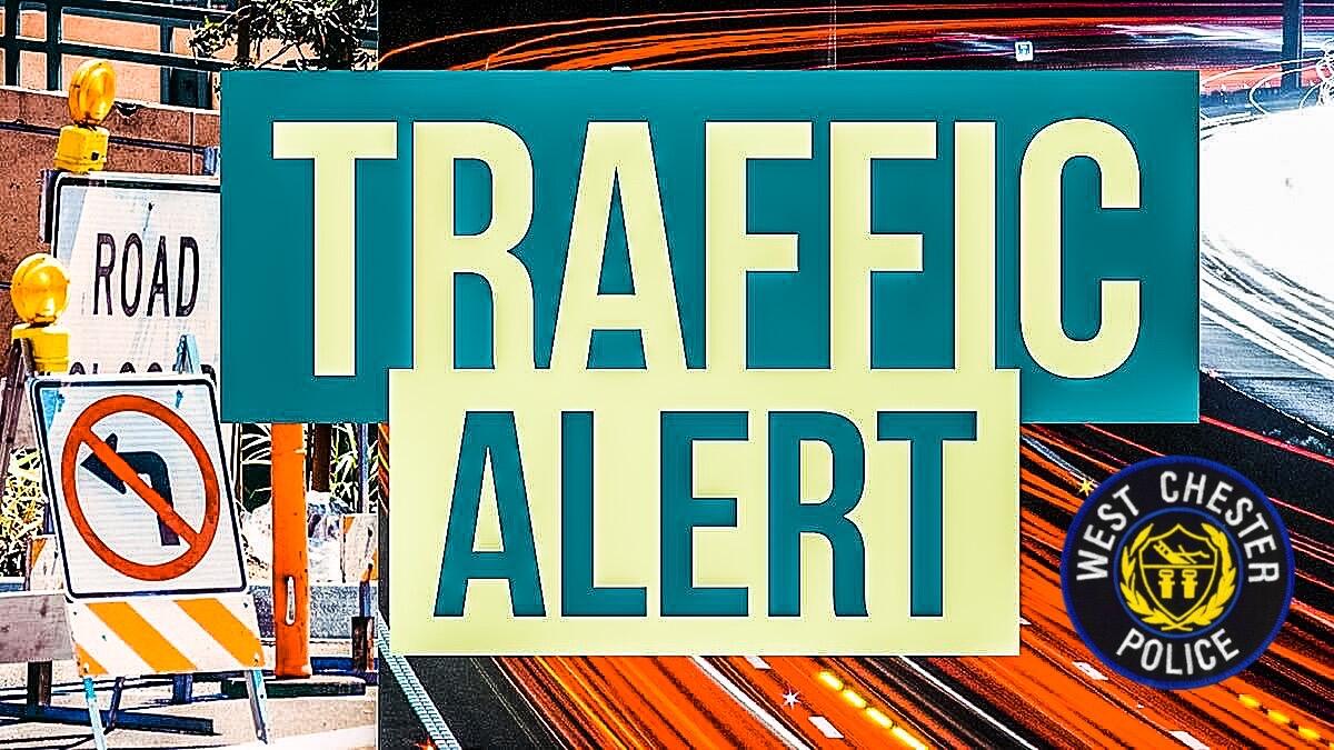 Emergency Street Closure and Water Service disruption. (West Chester ...