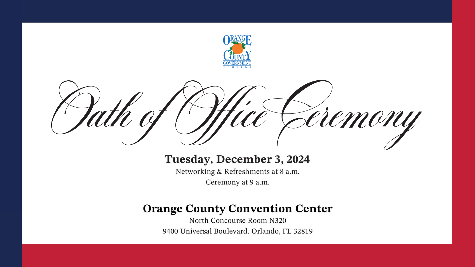 Join us for our 2024 Oath of Office Ceremony and the swearing-in of Orange County District 5 ...