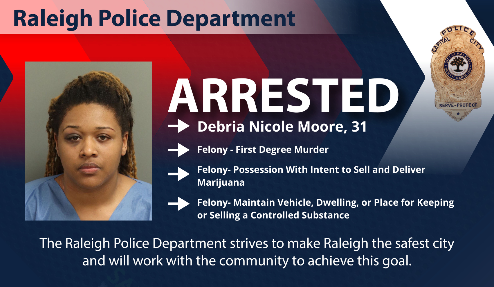 Debria Nicole Moore, 31, has been arrested and charged in connection with the murder of Ashley ...
