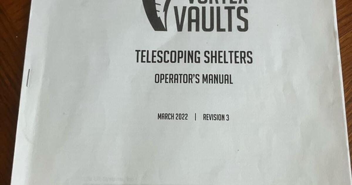 Vortex Vaults Telescoping Shelters Operator's Manual for $1000 in Ball, LA | For Sale & Free ...