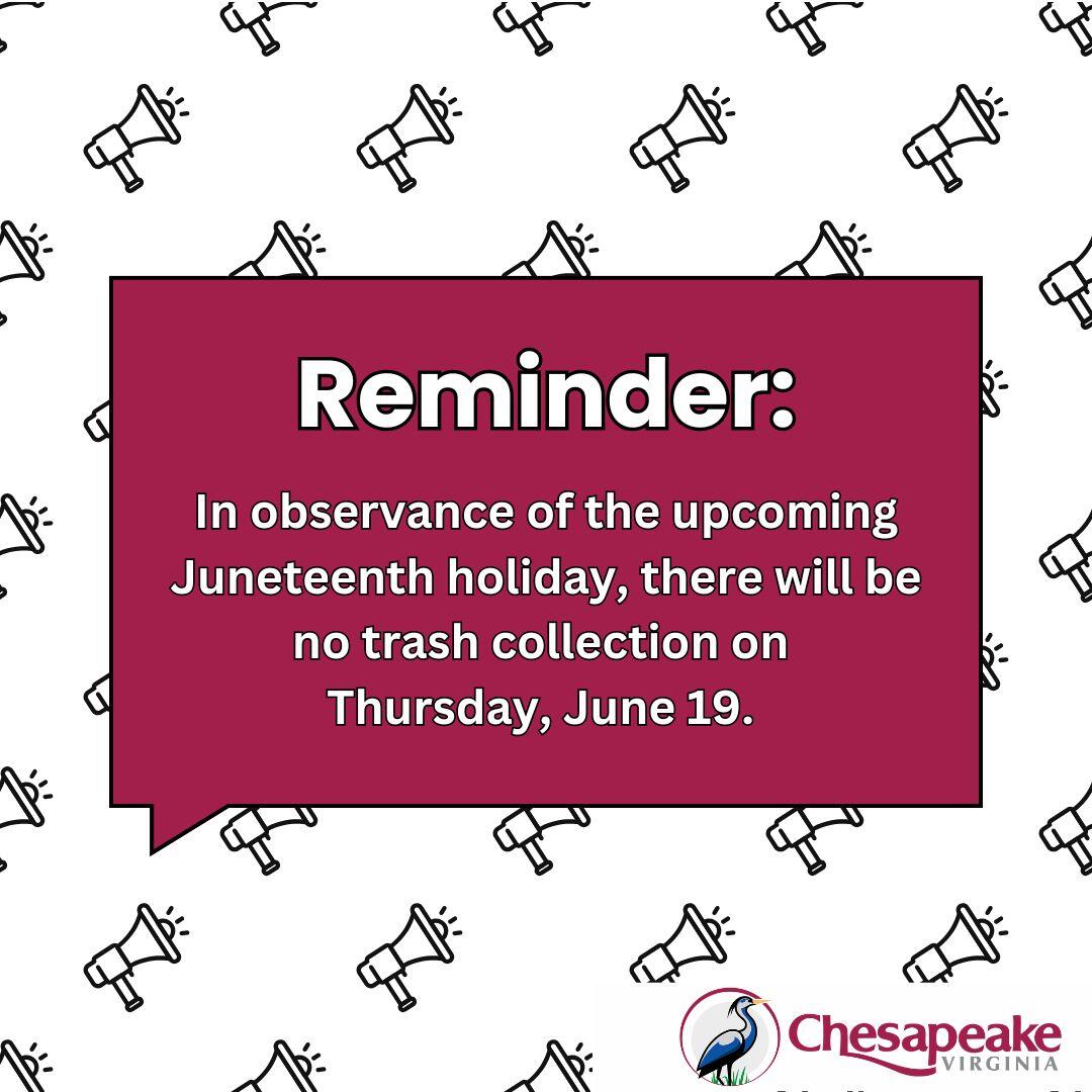 Reminder: In observance of the upcoming Juneteenth holiday, there will ...