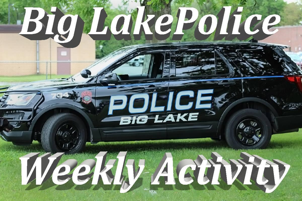Big Lake Police Department Weekly Calls for Service – Jail Bookings ...
